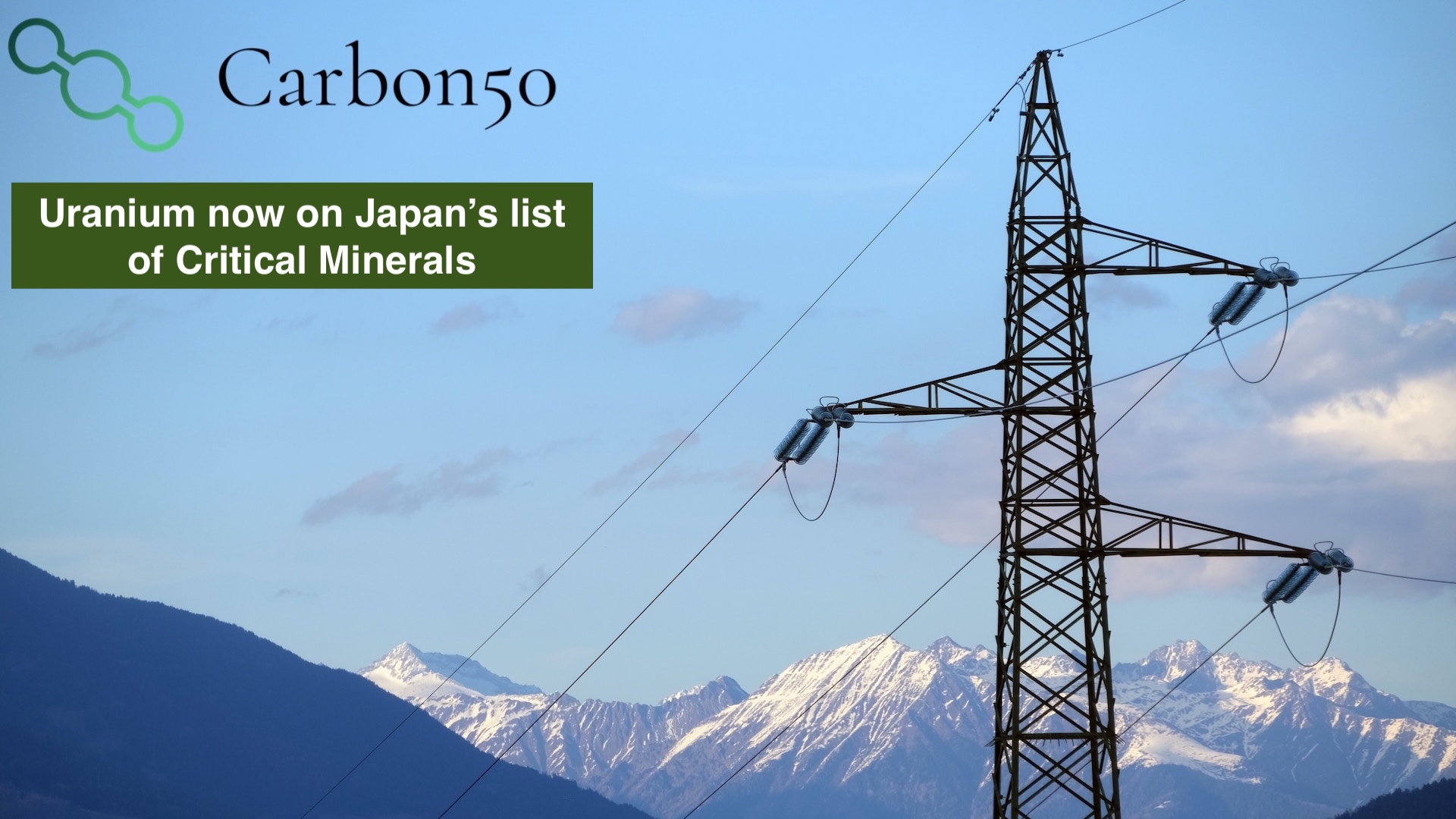 Uranium on Japan’s List of critical Minerals – Carbon50